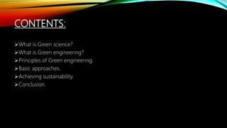 Green science & engineering | PPTX
