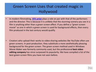 Green Screen Uses that created magic in Hollywood | PPT