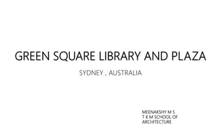 Green square library and plaza | PPT