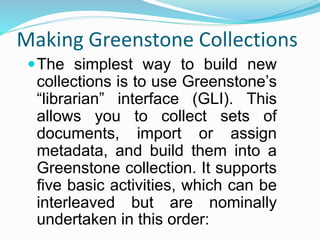 Greenstone digital library | PPTX | Desktop Publishing | Computer ...