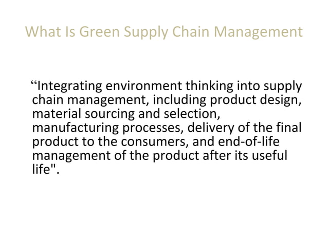 Green Supply Chain Management (GSCM) | PPT | Logistics | Business