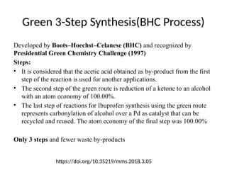 Green_Synthesis_of_Ibuprofen and comparison | PPTX
