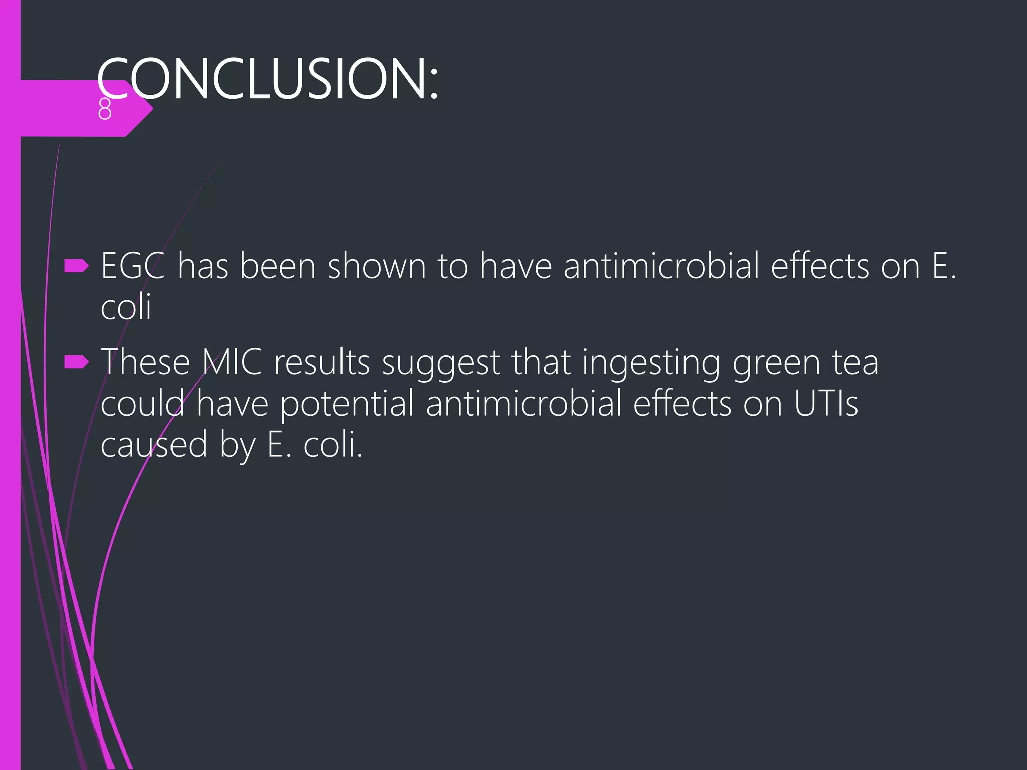 Green tea as an effective antimicrobial for urinary | PPTX