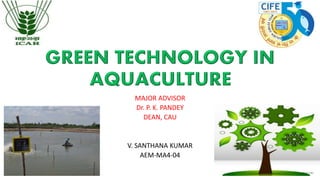Green technology in aquaculture | PPTX