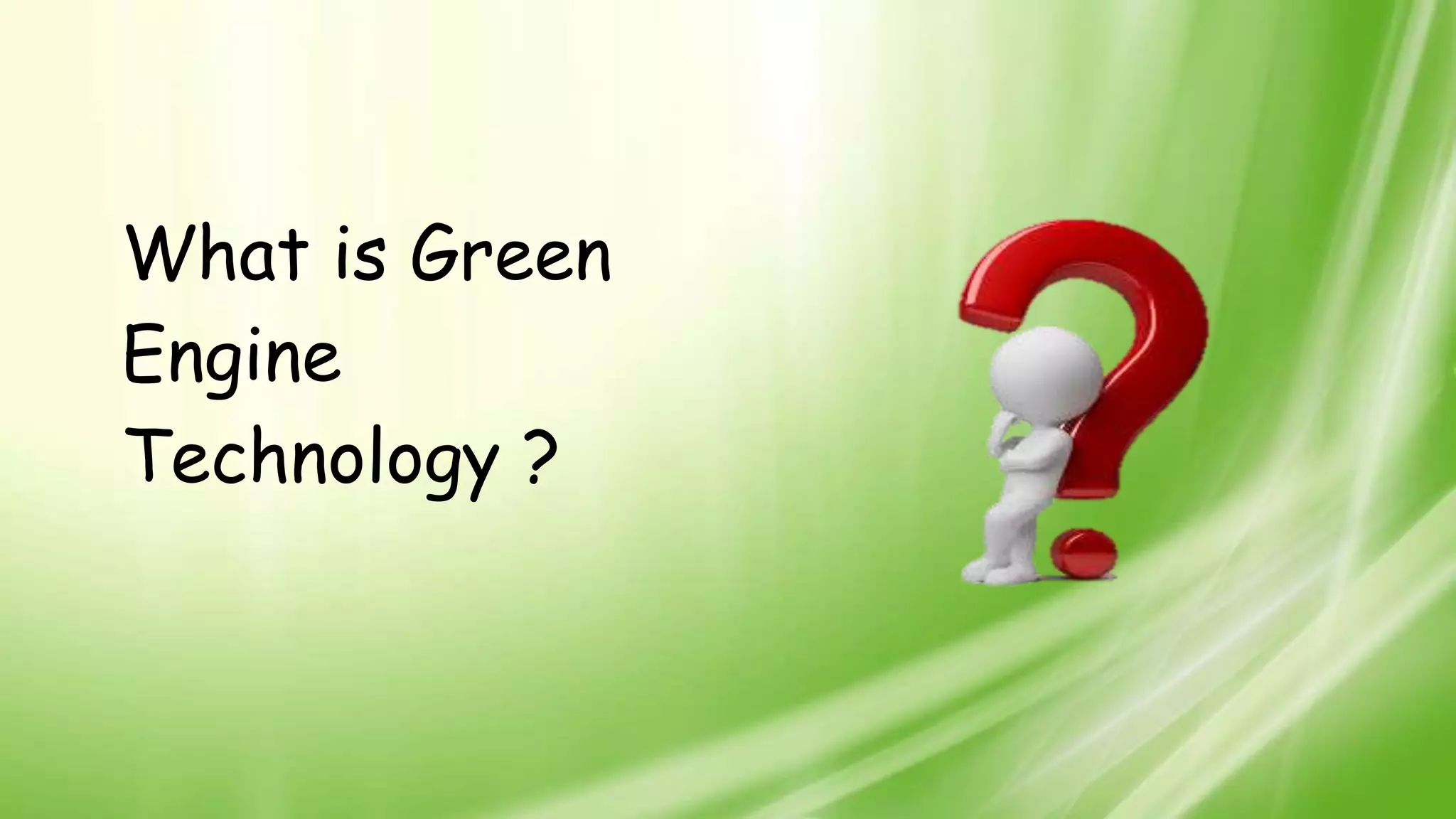 Green Engine Technology | PPT