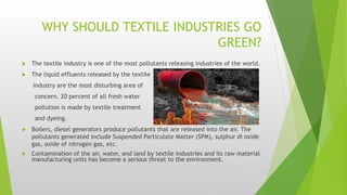 Green textiles processing | PPTX