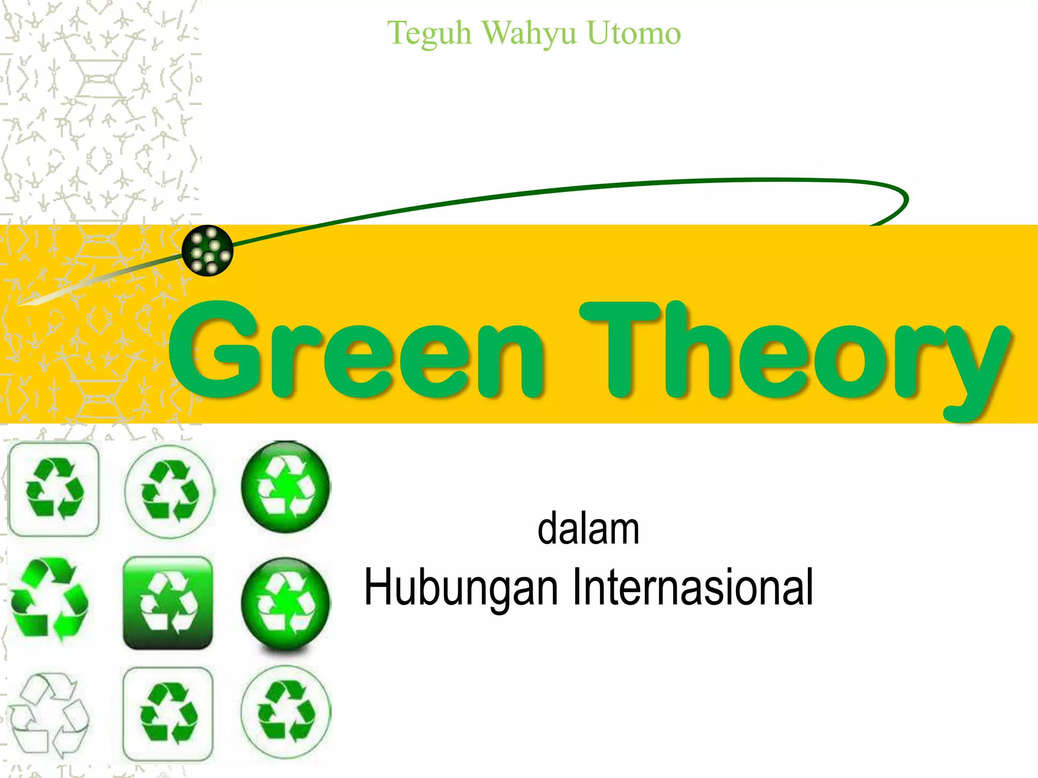Green Theories in International Relations | PPTX
