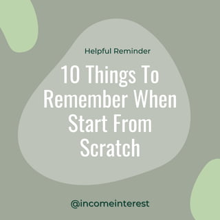 10 Things To Note When Starting From Scratch | PDF