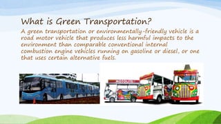 Green transportation melissa kaye quilalang | PPT