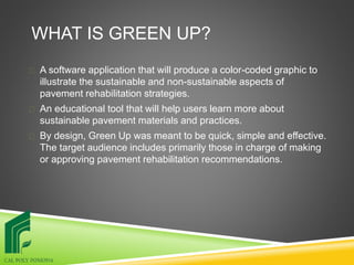 Green Up Design Alternative Comparison System for Pavements | PPTX