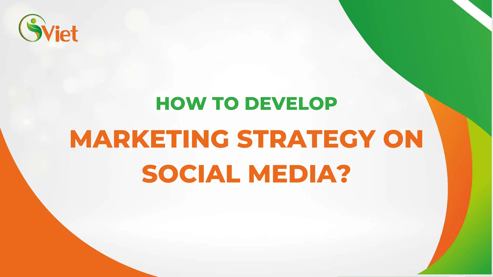 HOW TO DEVELOP MARKETING STRATEGY ON SOCIAL MEDIA? | PPT