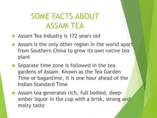 An Analysis of Assam Tea Industry | PPTX