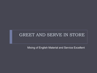 Greetandservemodule | PPT