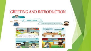 GREETING AND INTRODUCTION.pptx