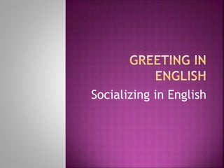 Greeting in english | PPTX