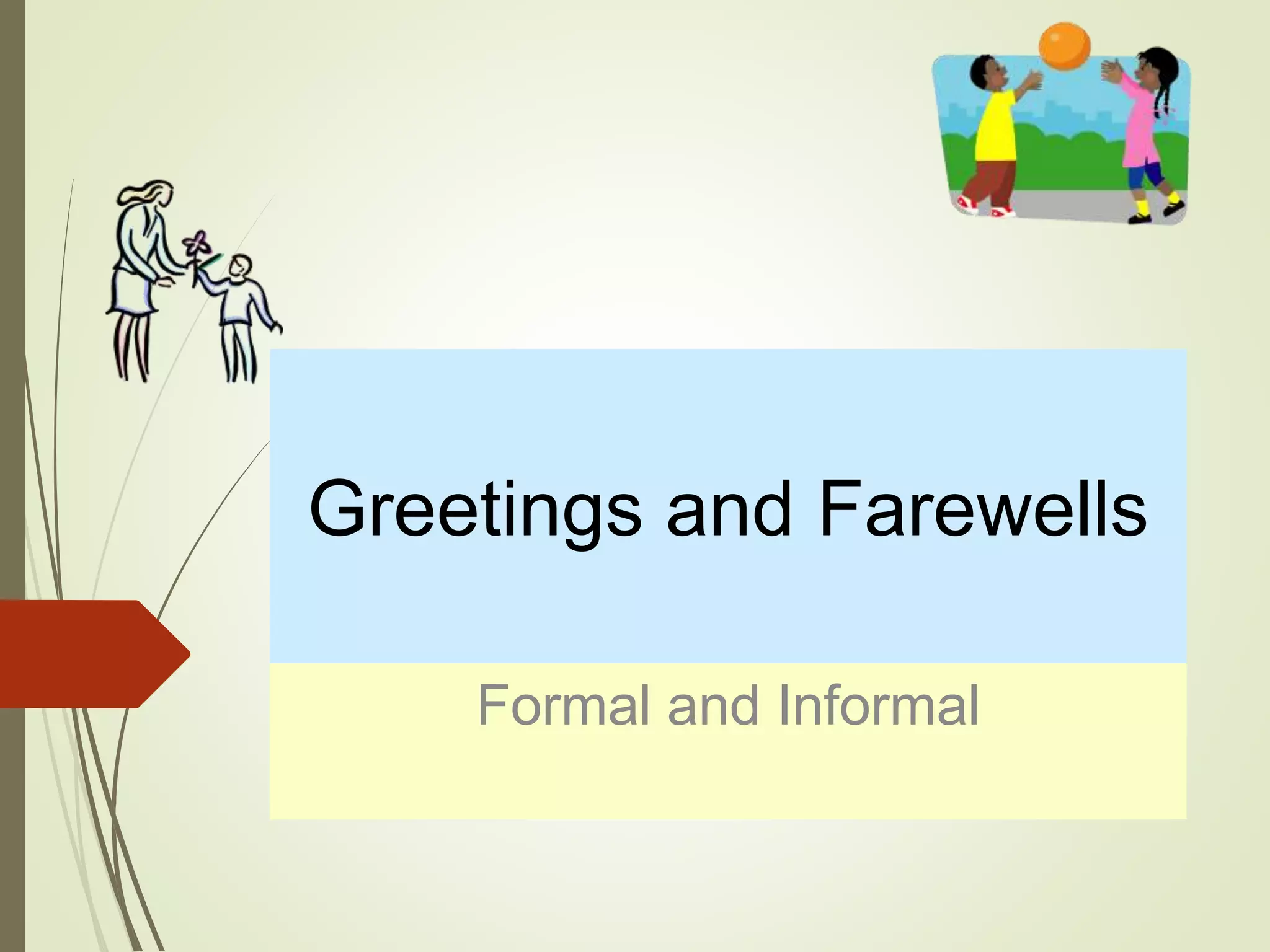 Greetings and farewells.ppt