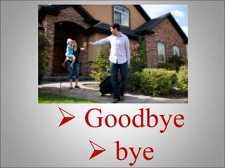 Greetings and goodbyes | PPT