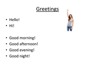 Greetings and introductions 1eso | PPTX | Dating | Family and Relationships