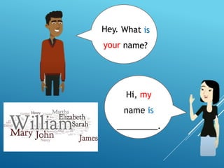 Greetings, What's your name and dialogue practices | PPTX