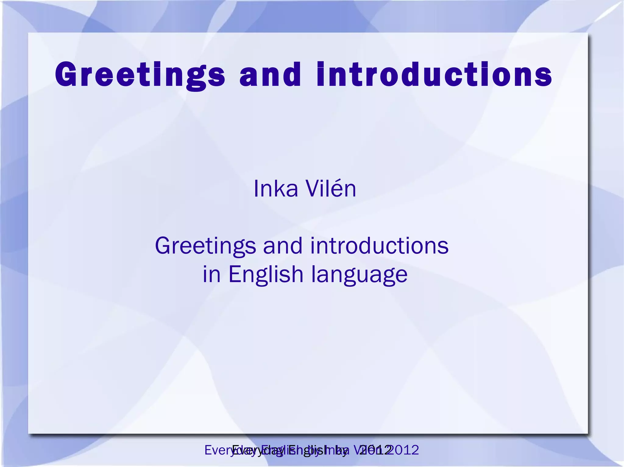 Greetings, introductions | ODP