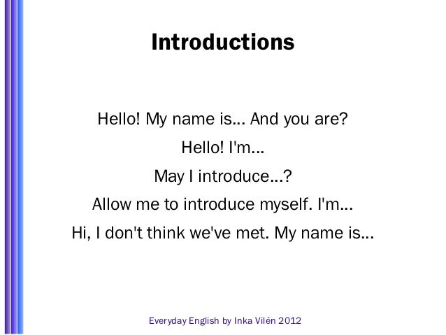 Greetings, introductions