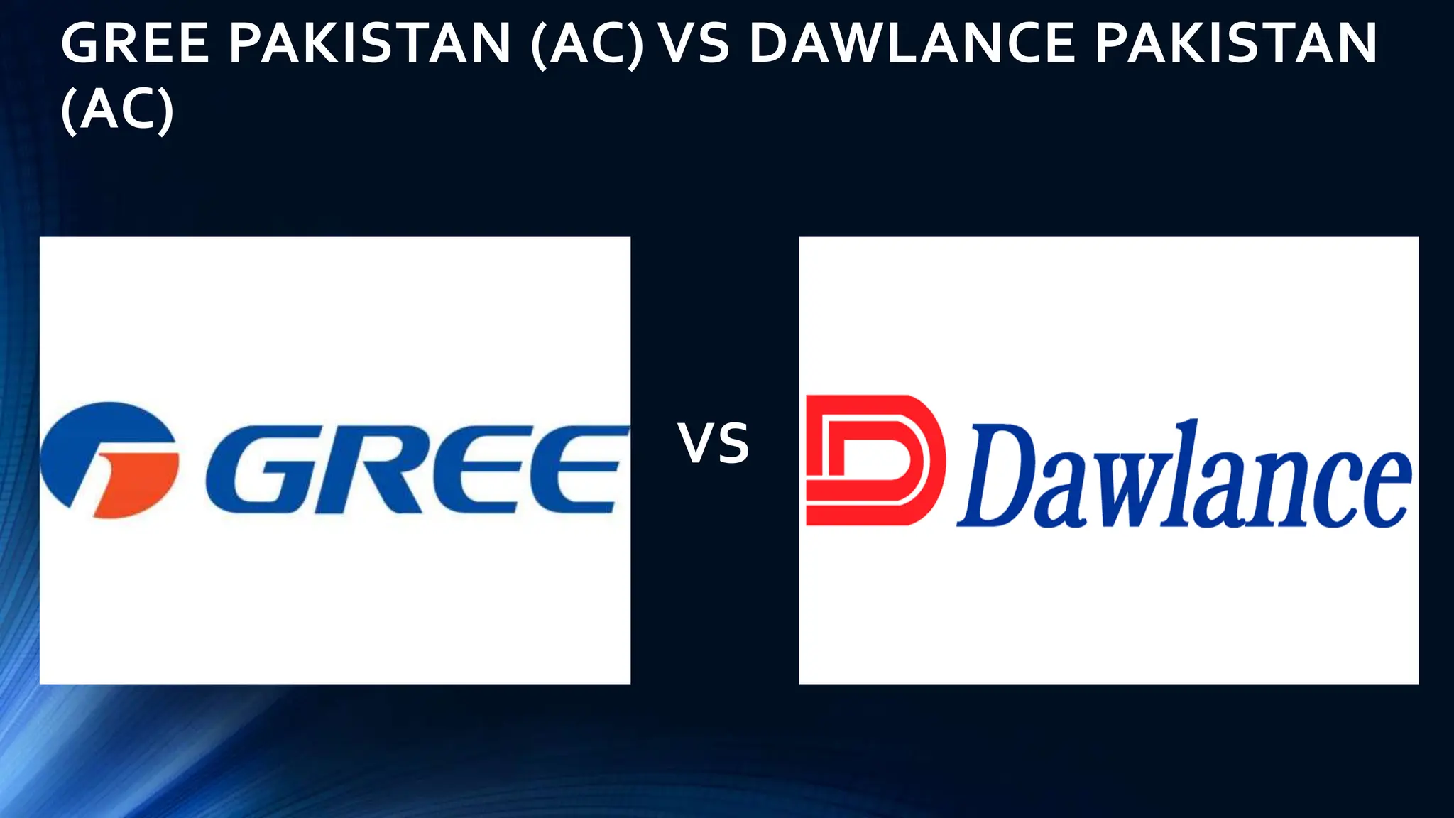 GREE VS DAWLANCE Presentation........... | PPT