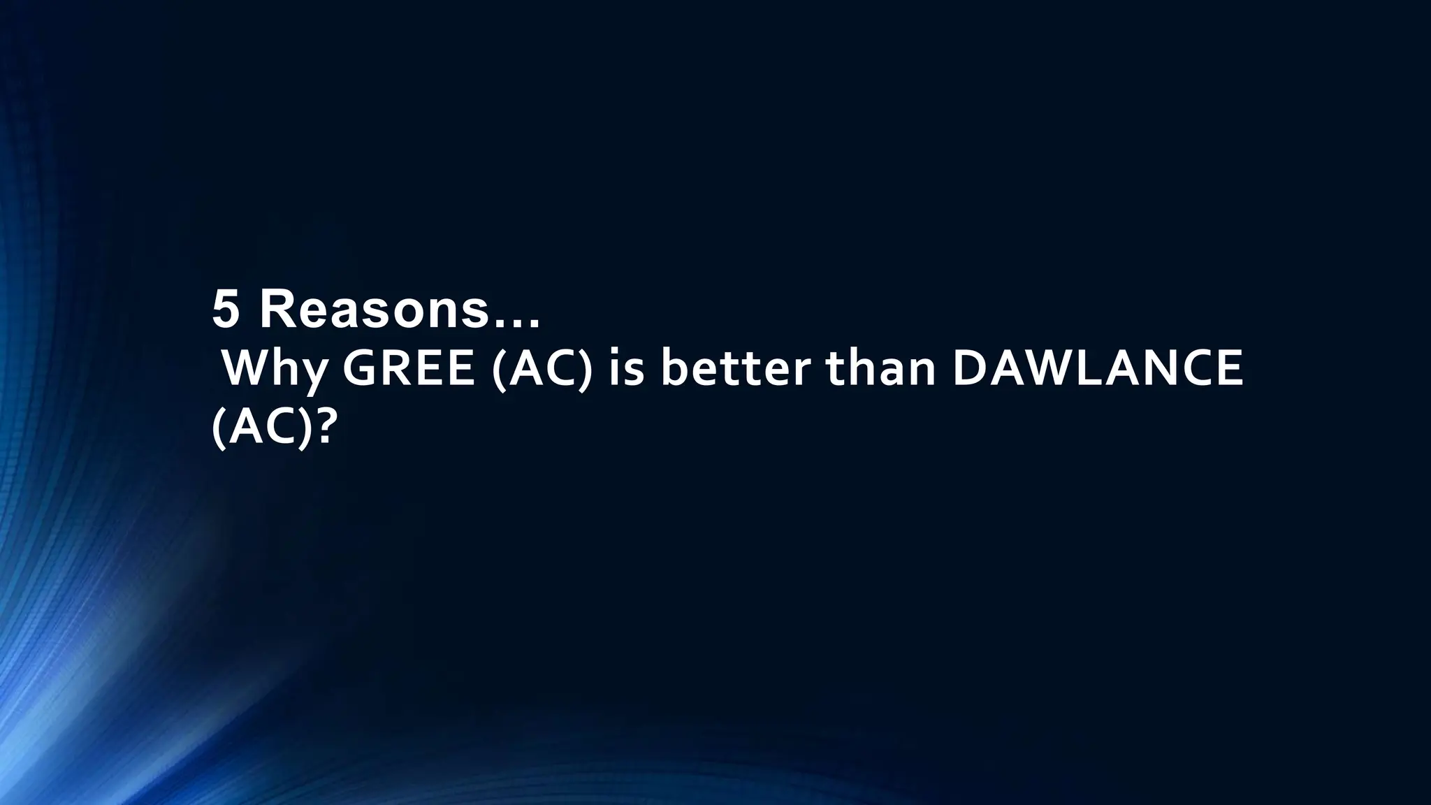 GREE VS DAWLANCE Presentation........... | PPT