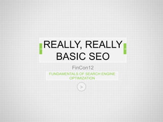Really, Really Basic SEO | PPT