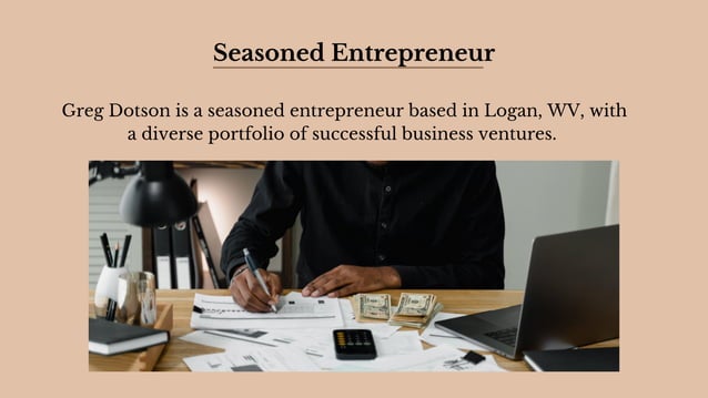 Greg Dotson Logan WV - Self-Made Businessman.pdf