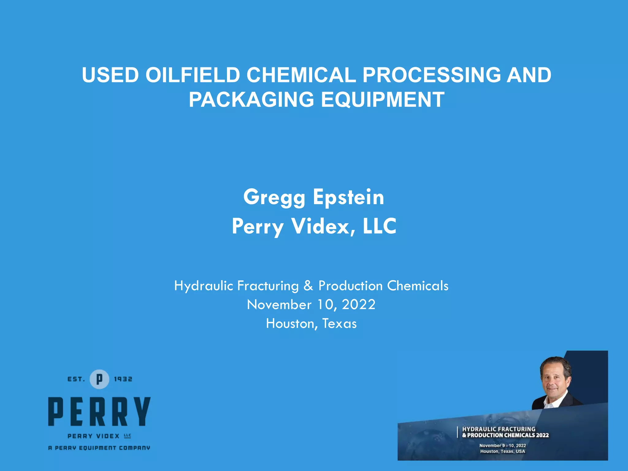 USED OILFIELD CHEMICAL PROCESSING, MANUFACTURING, AND PACKAGING ...