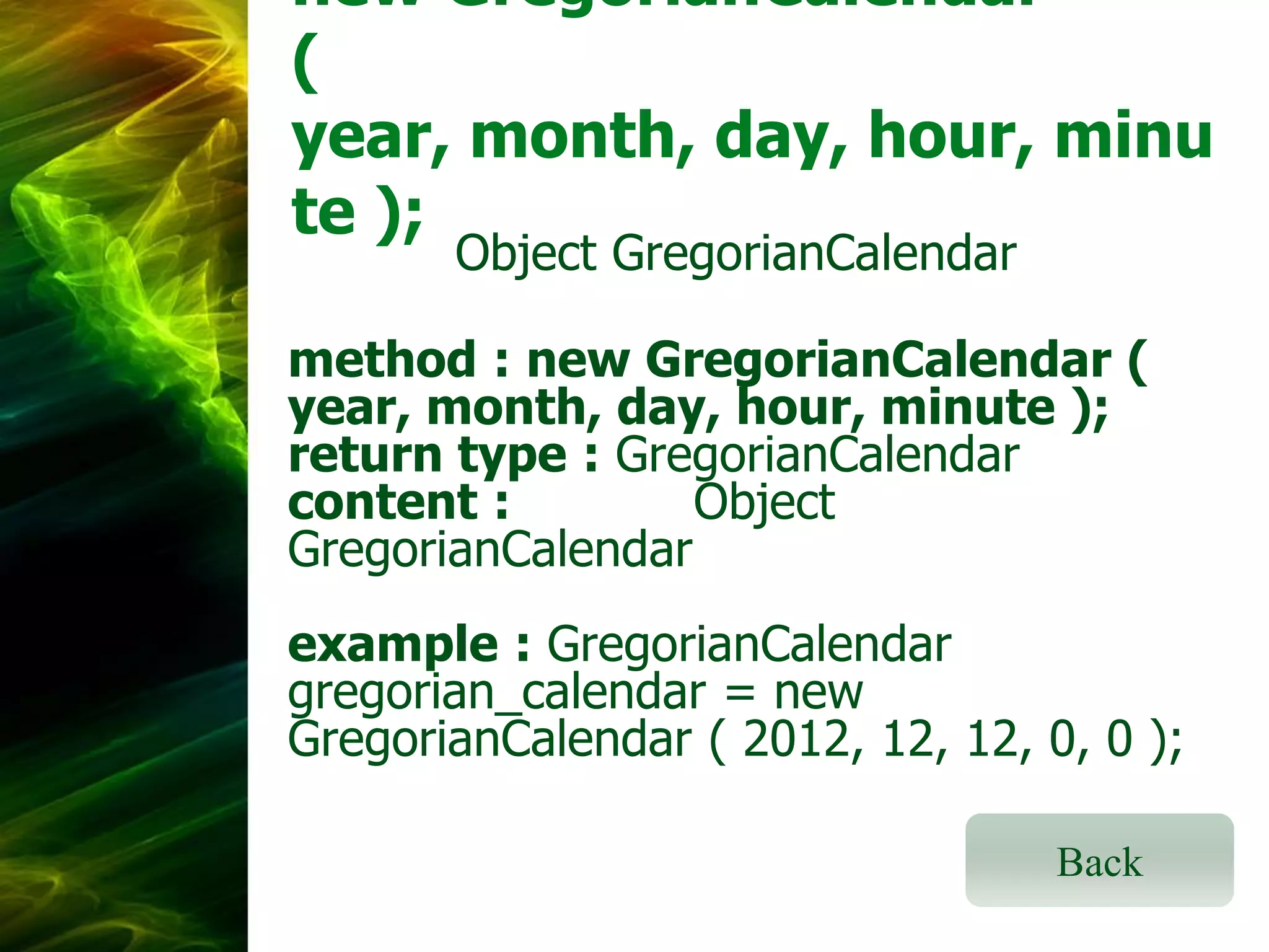 Gregorian calendar class | PPTX | Programming Languages | Computing