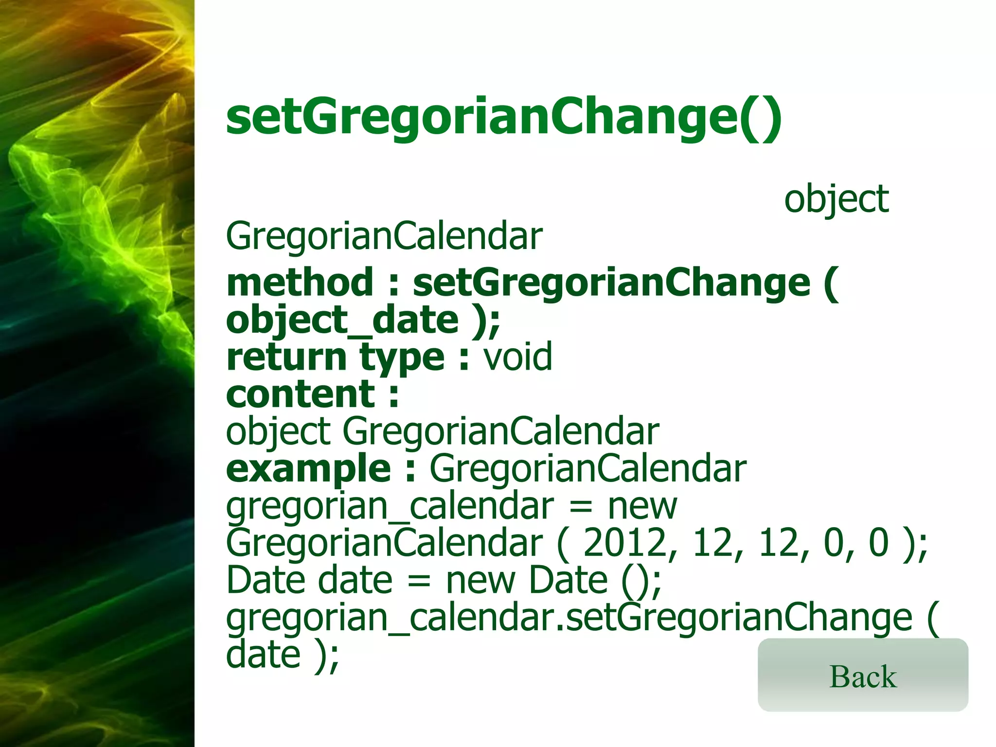 Gregorian calendar class | PPTX | Programming Languages | Computing