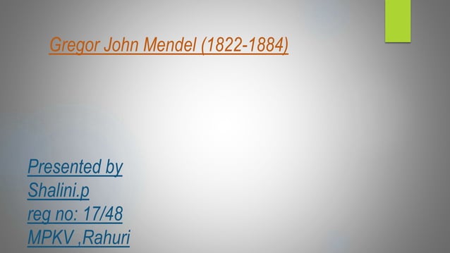 Gregor john mendel (1822 1884) | PPT