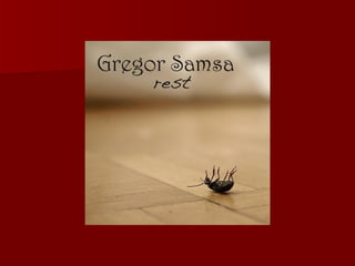 Gregor Samsa:Images | PPT