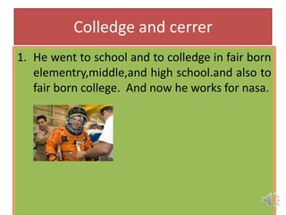 Gregory h johnson Fourth Grade Astronaut Biography | PPTX | Celebrity ...