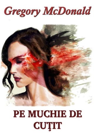 Gregory mc donald pe muchie de cutit [v.1.0] | PDF