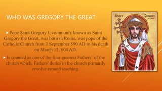 Gregory the great | PPTX