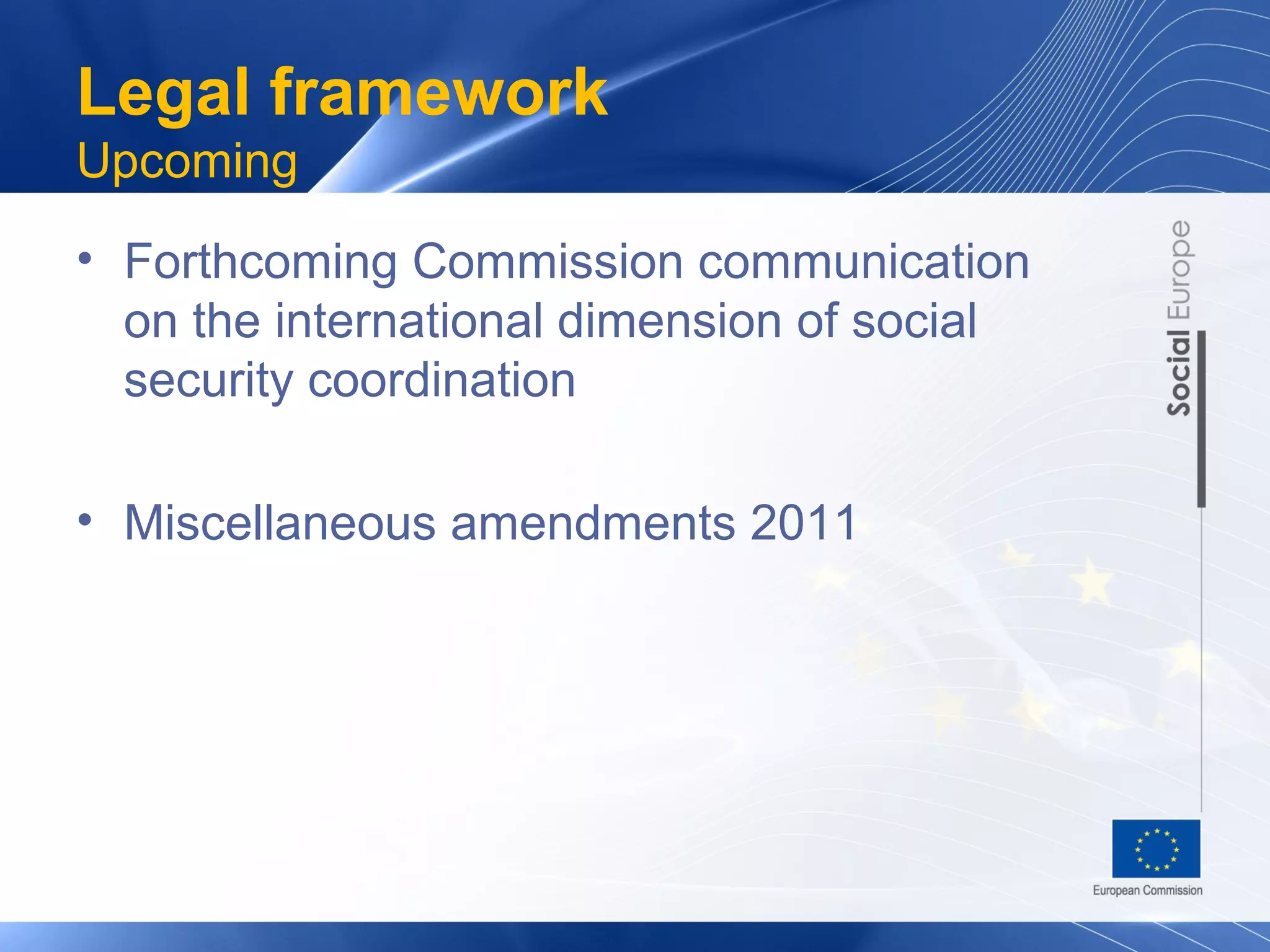 2011 - Recent developments in the field of EU social security ...