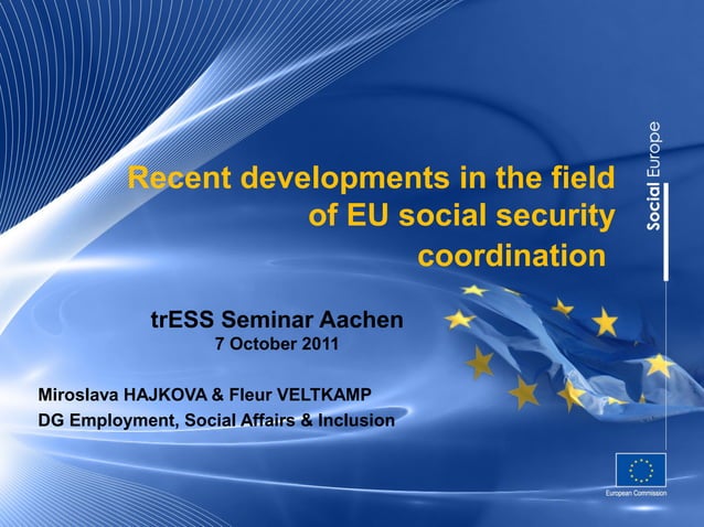 2011 - Recent developments in the field of EU social security ...