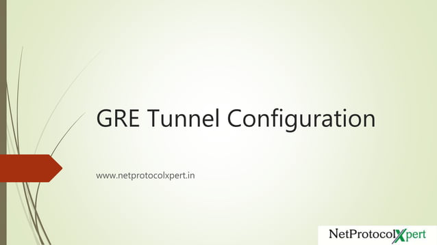 GRE Tunnel Configuration | PPT