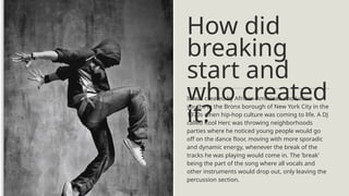 brief history of breaking or break dance | PPTX