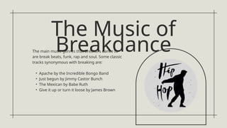 brief history of breaking or break dance | PPTX