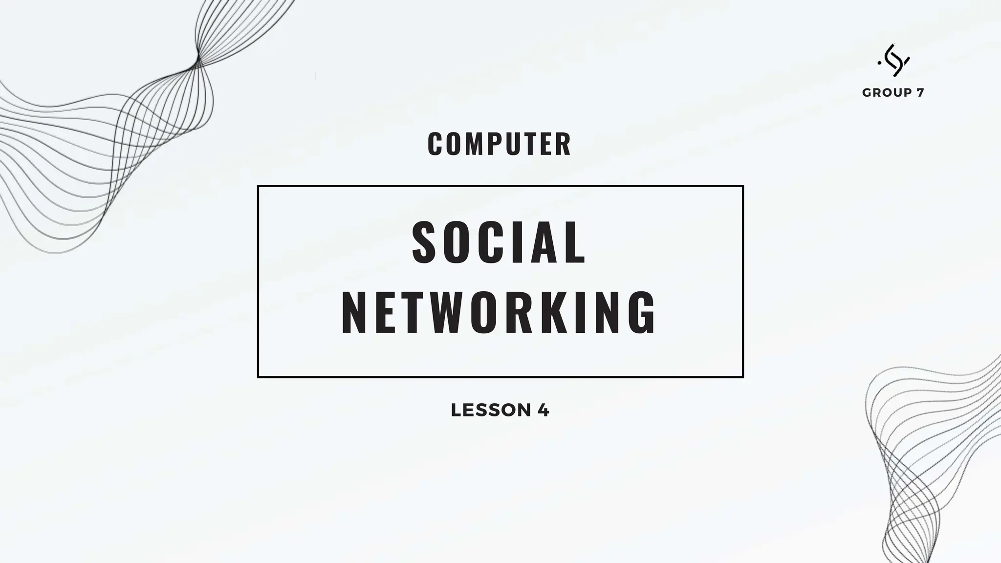 COMPUTER 10: Lesson 4 - Social Networking | PPTX