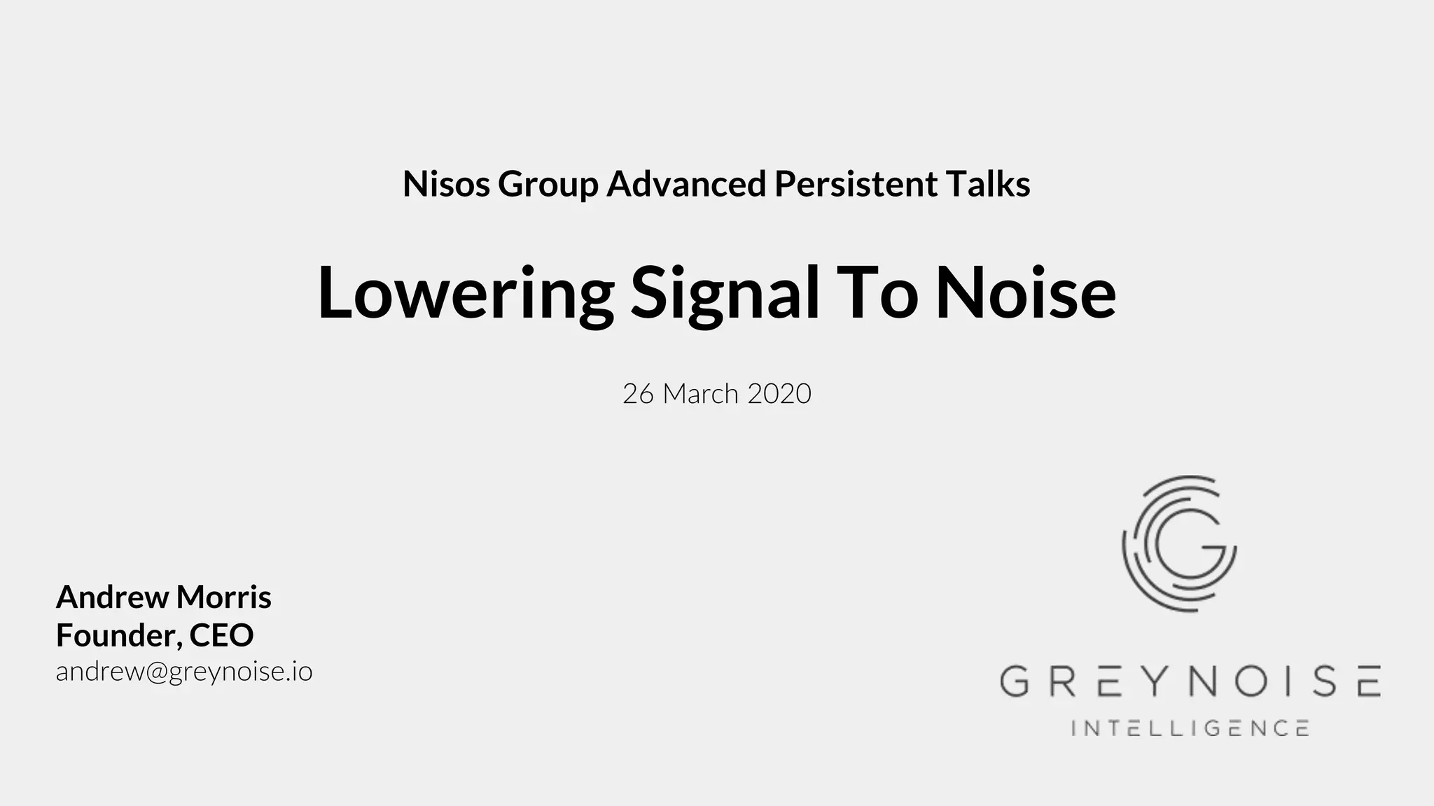 GreyNoise - Lowering Signal To Noise | PPTX