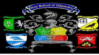Grey school of wizard | PPT