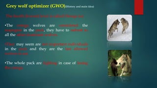 Grey Wolf Optimizer (GWO) (Swarm Intelligence) | PPTX
