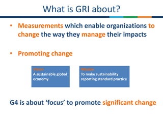 GRI, Sustainability Reporting and G4 | PPTX