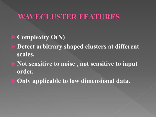 Grid based method & model based clustering method Grid based method & model based clustering method