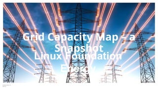 LF Energy Webinar - Grid Capacity Map Nov 2024.pptx