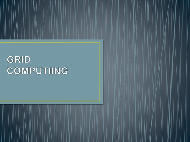 Grid computiing | PPT